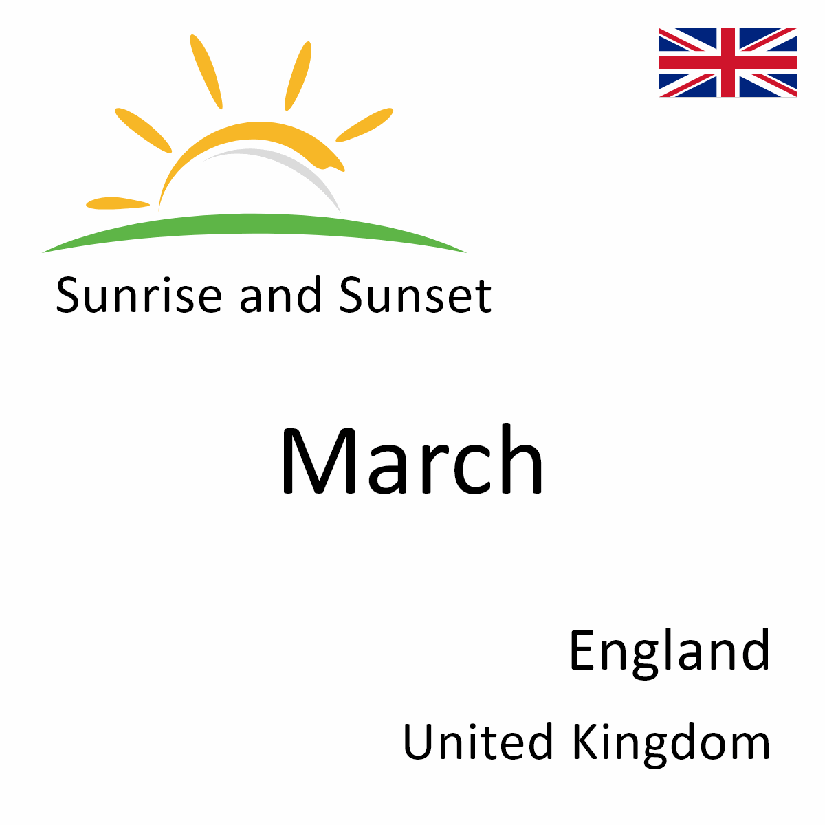 Sunrise and Sunset Times in March, England, United Kingdom