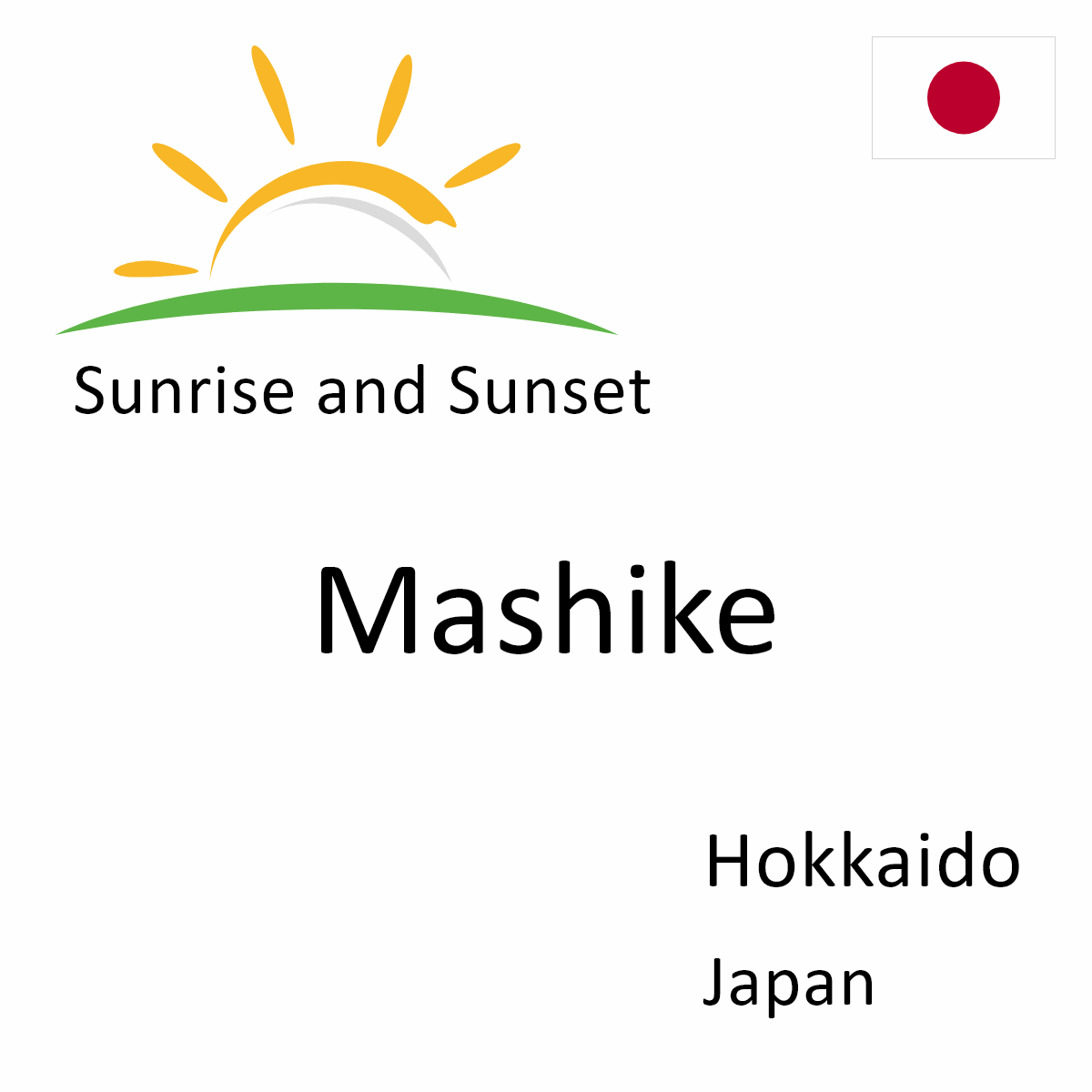 Sunrise and Sunset Times in Mashike, Hokkaido, Japan