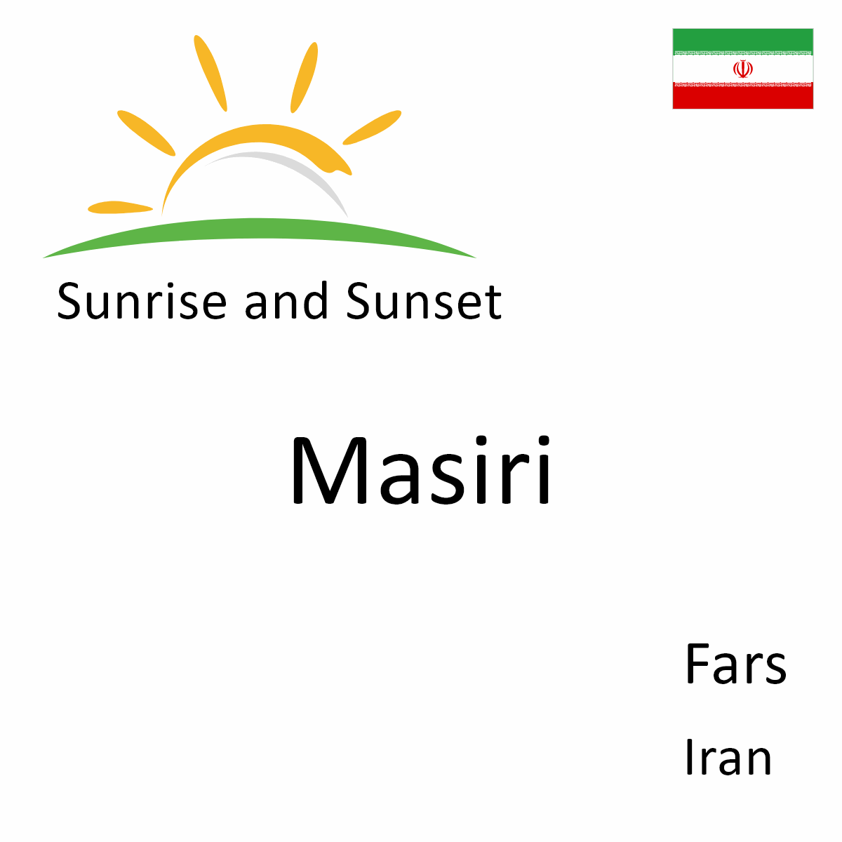 Sunrise and Sunset Times in Masiri, Fars, Iran