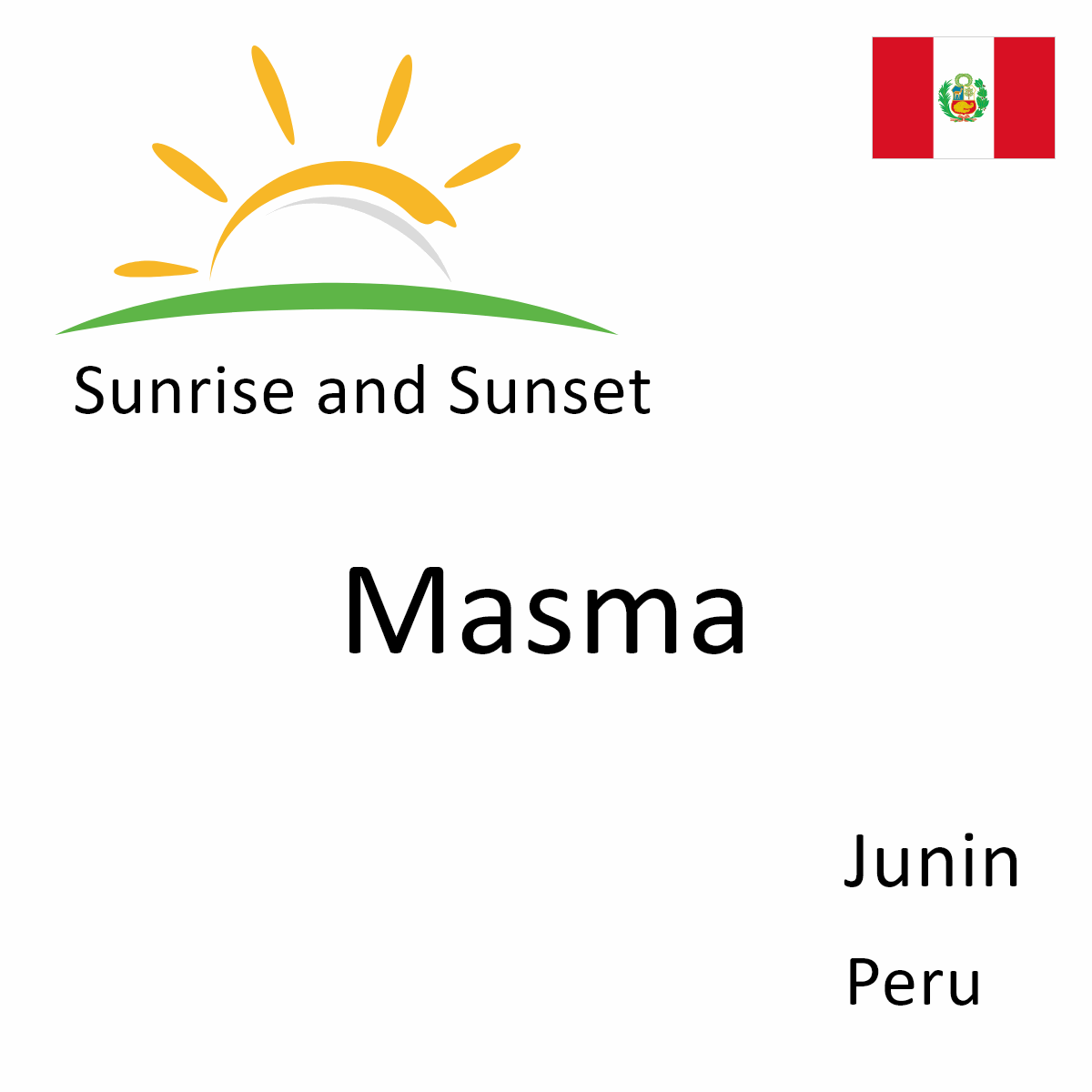 Sunrise and Sunset Times in Masma, Junin, Peru
