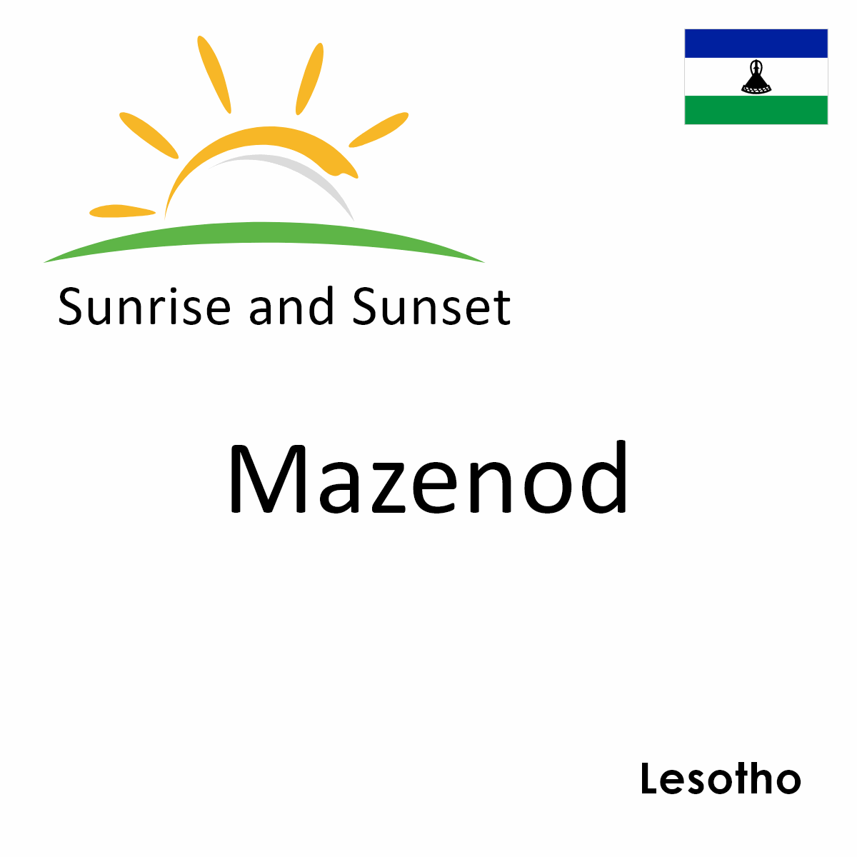 Sunrise and Sunset Times in Mazenod, Lesotho