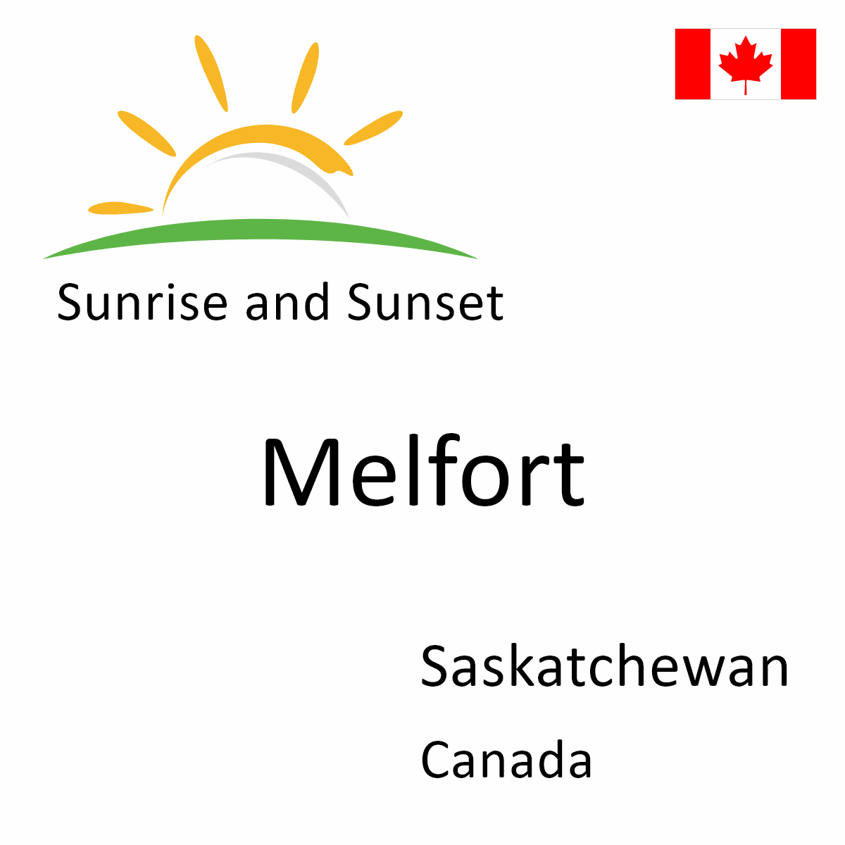 Sunrise and Sunset Times in Melfort, Saskatchewan, Canada
