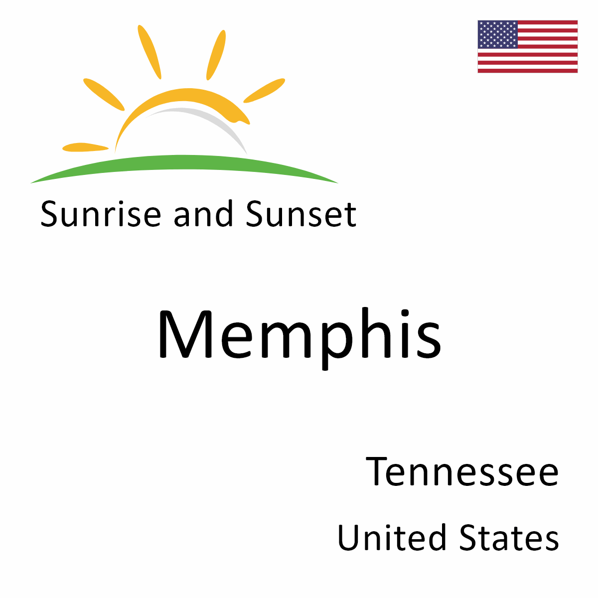 Sunrise and Sunset Times in Memphis, Tennessee, United States