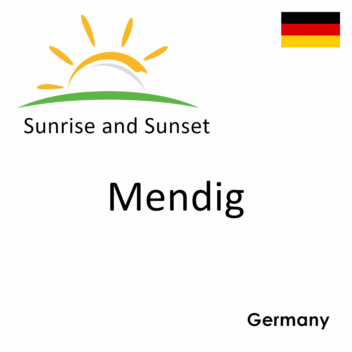 Sunrise and Sunset Times in Mendig, Germany