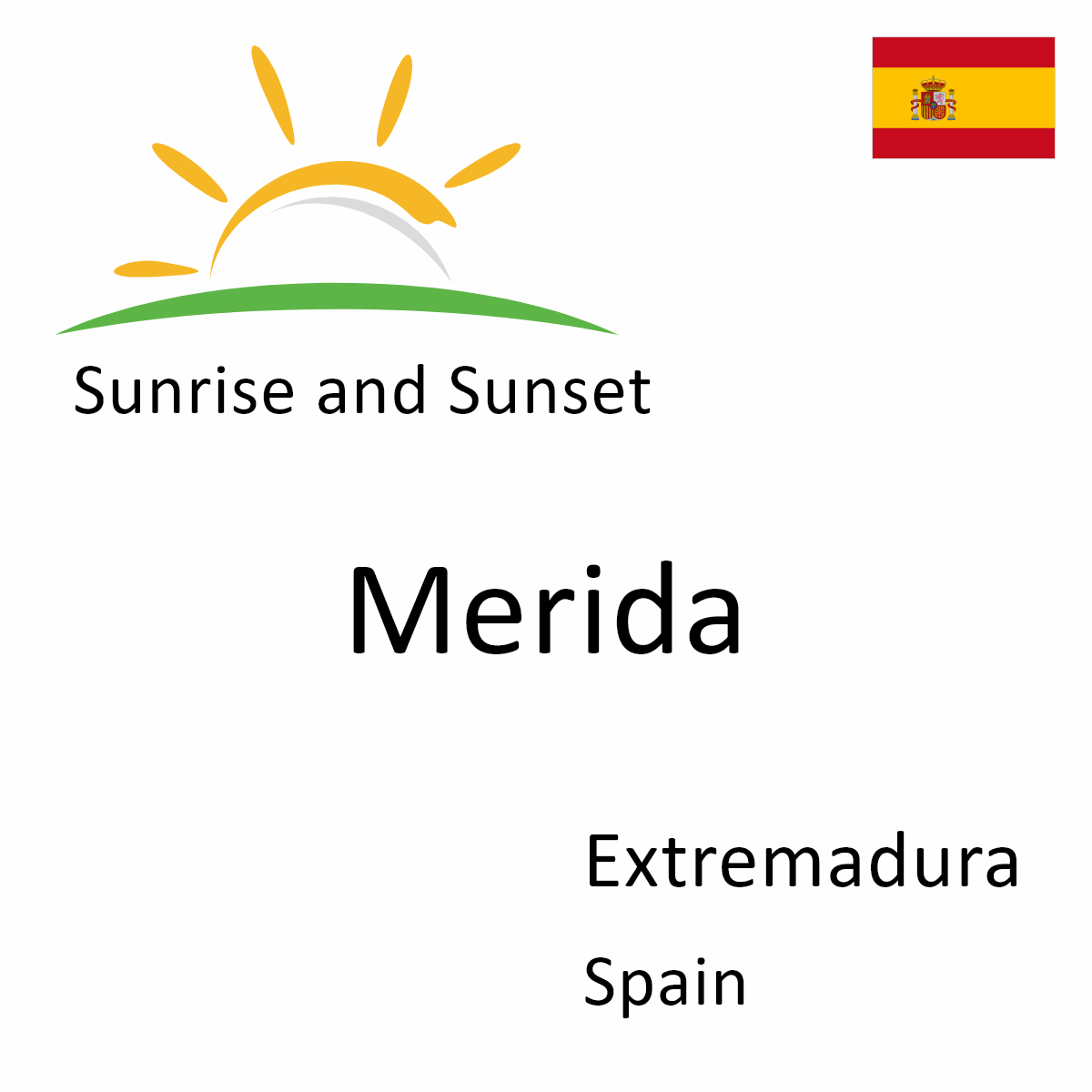 Sunrise and Sunset Times in Merida, Extremadura, Spain