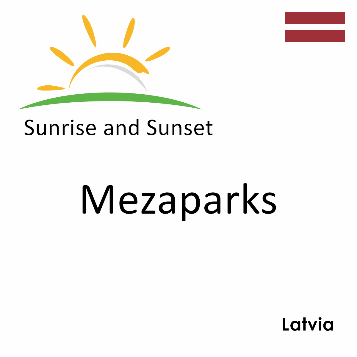 Sunrise and Sunset Times in Mezaparks, Latvia
