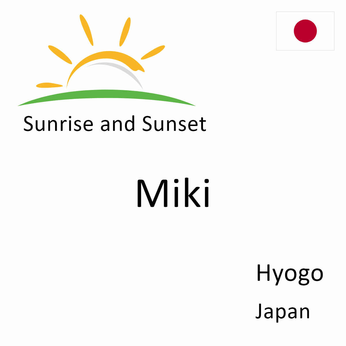 Sunrise and Sunset Times in Miki, Hyogo, Japan