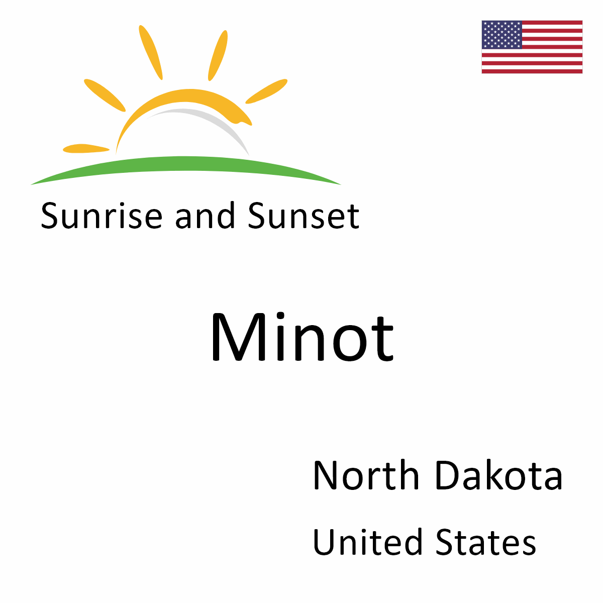 Sunrise and Sunset Times in Minot, North Dakota, United States