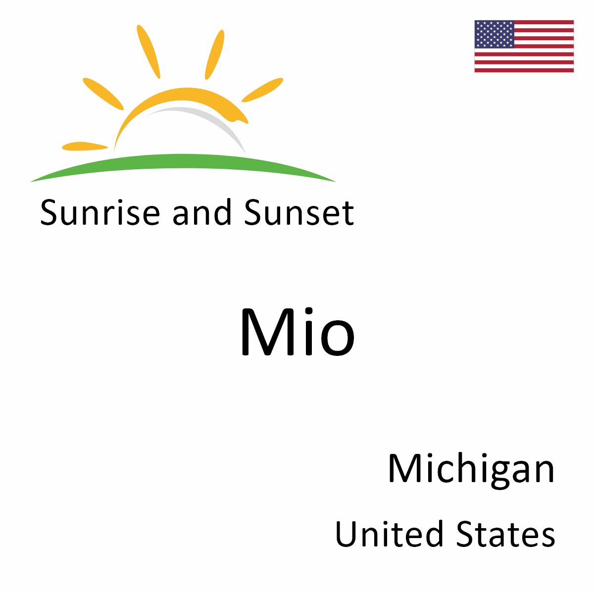 Sunrise and Sunset Times in Mio, Michigan, United States