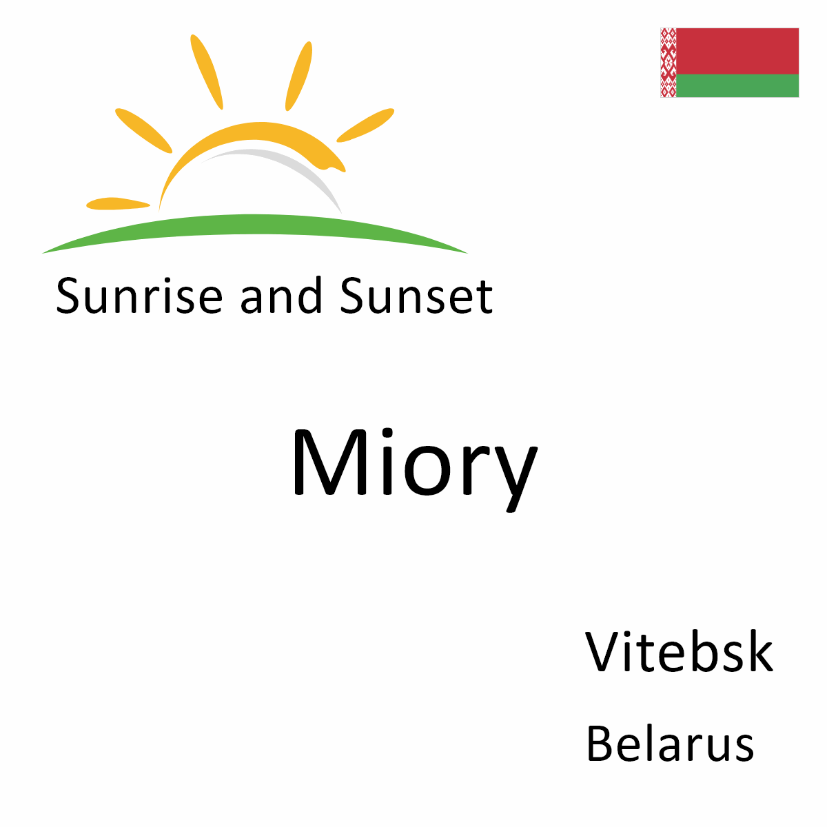 Sunrise and Sunset Times in Miory, Vitebsk, Belarus