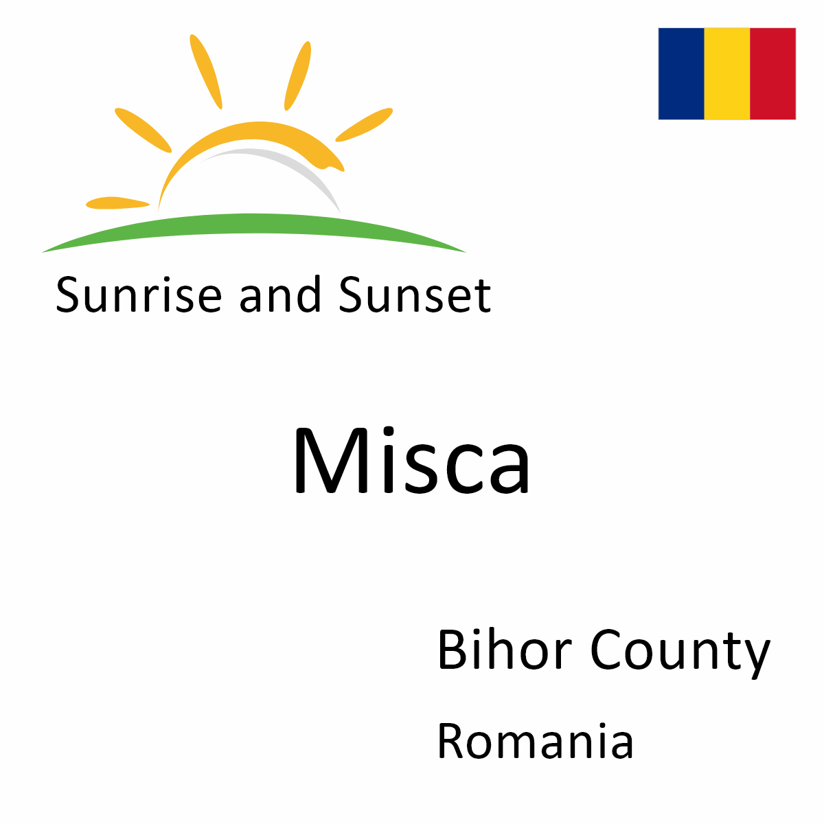 Sunrise and Sunset Times in Misca, Bihor County, Romania