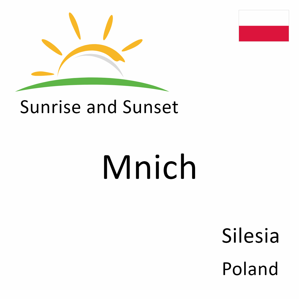 Sunrise and Sunset Times in Mnich, Silesia, Poland