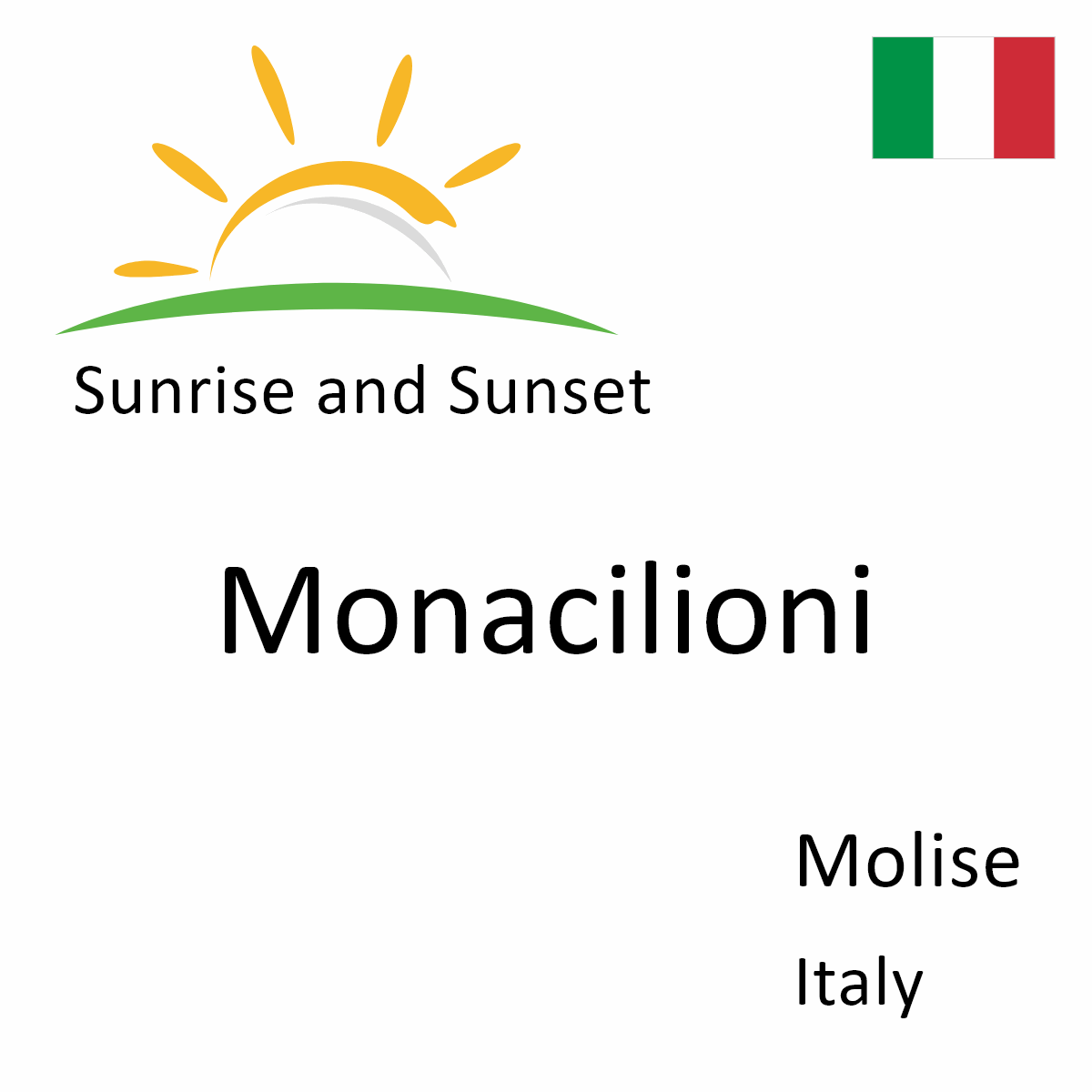 Sunrise and Sunset Times in Monacilioni, Molise, Italy