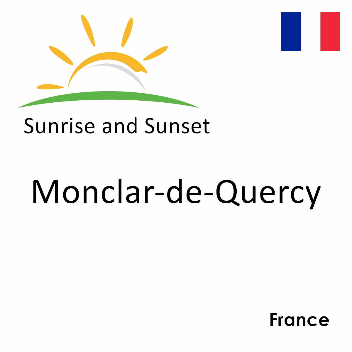 Sunrise and Sunset Times in Monclar-de-Quercy, France