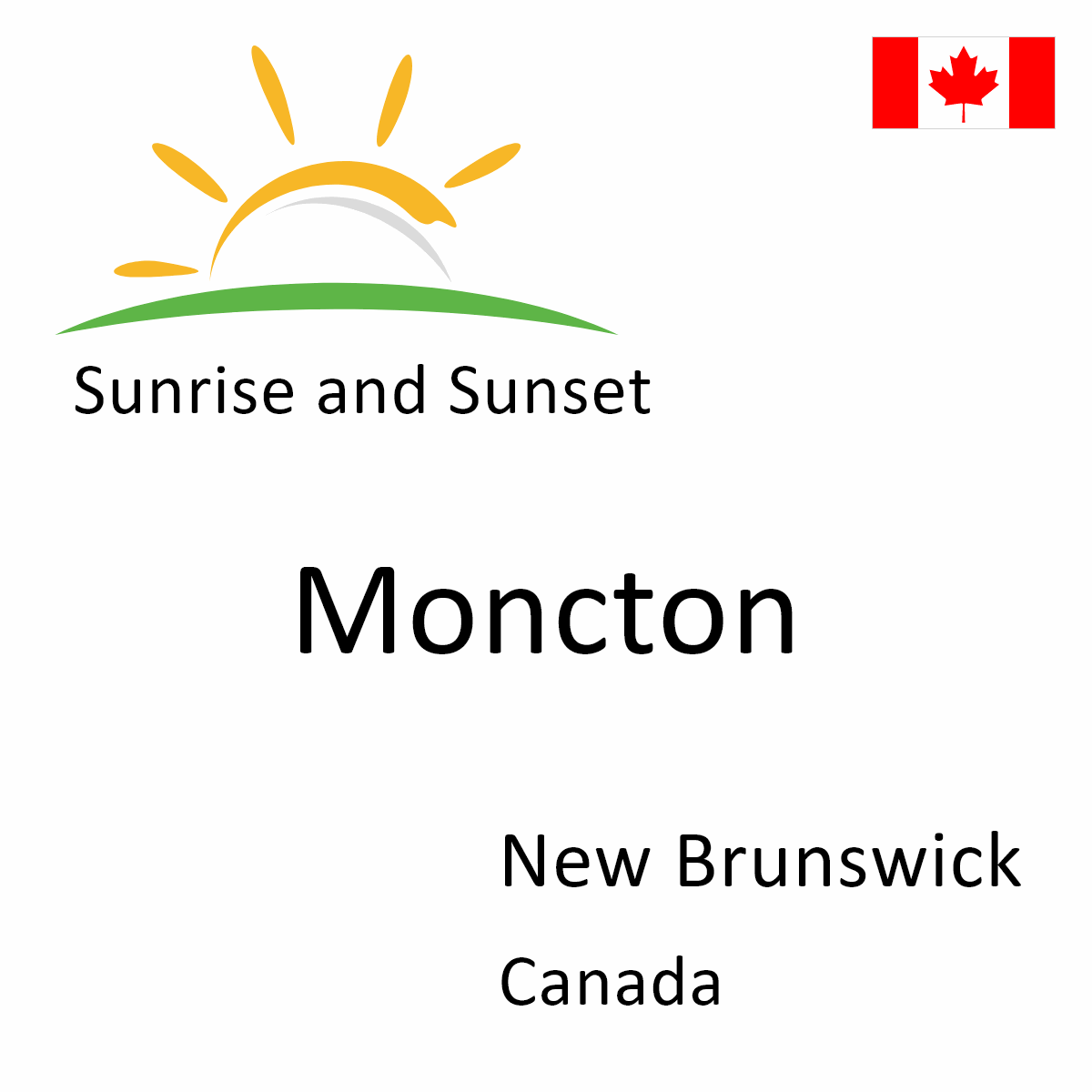 Sunrise and Sunset Times in Moncton, New Brunswick, Canada