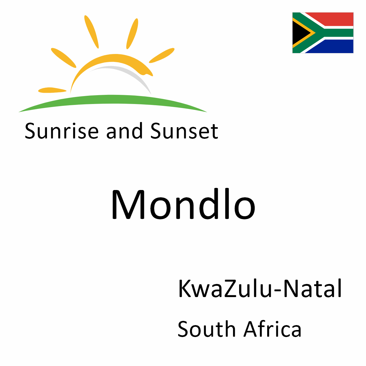 Sunrise and Sunset Times in Mondlo, KwaZulu-Natal, South Africa