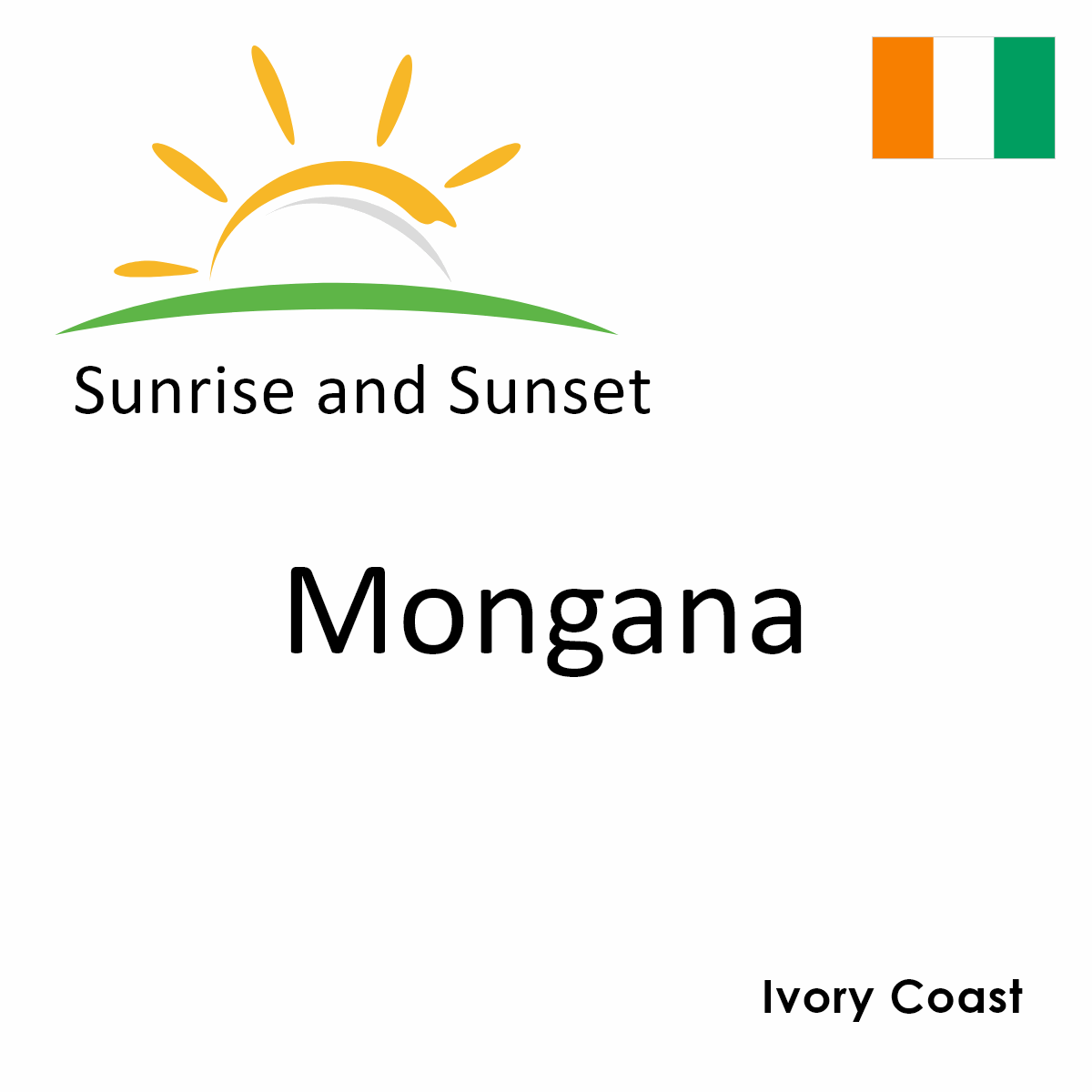 Sunrise and Sunset Times in Mongana, Ivory Coast