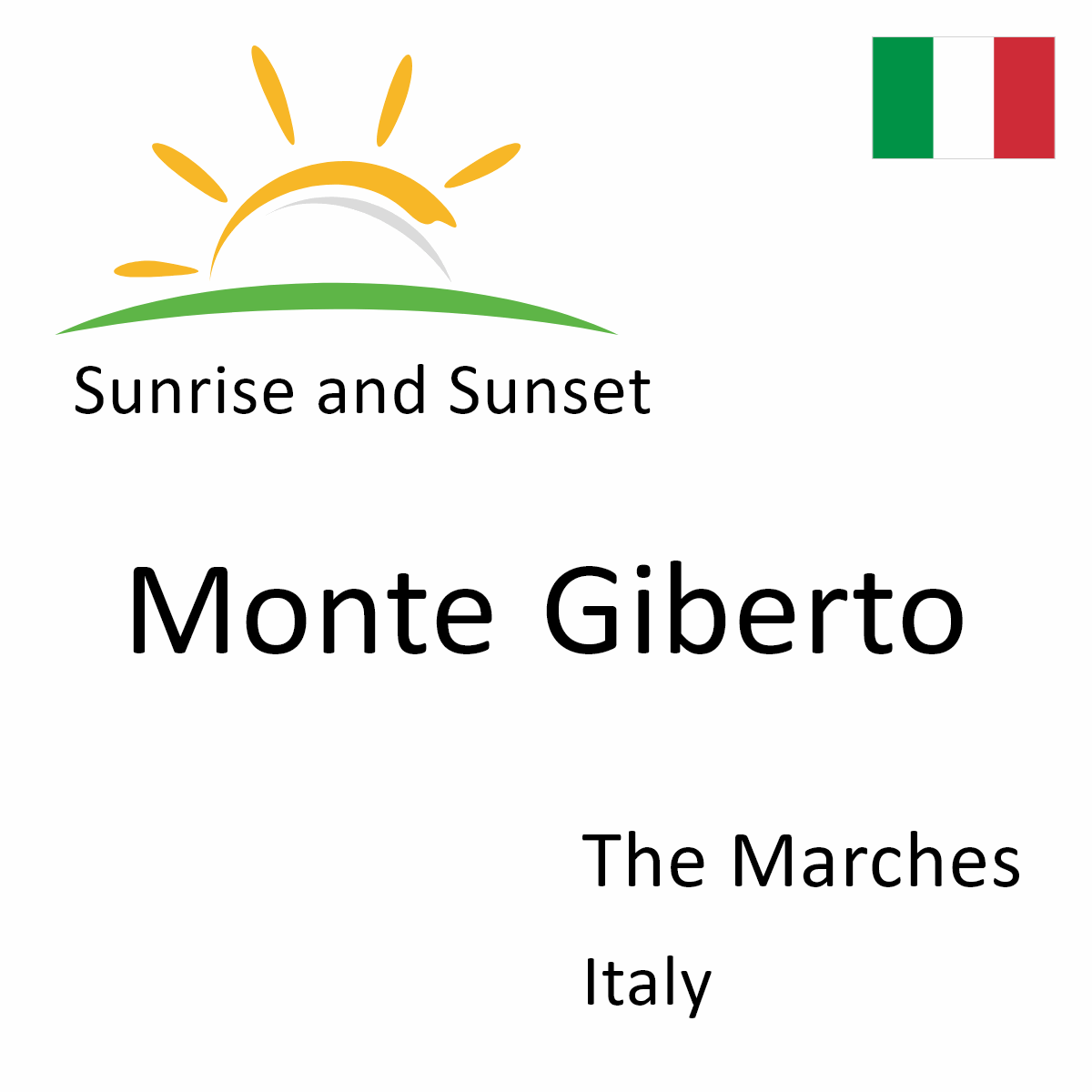 Sunrise and Sunset Times in Monte Giberto, The Marches, Italy