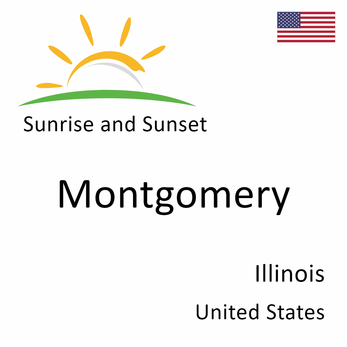 Sunrise and Sunset Times in Montgomery, Illinois, United States