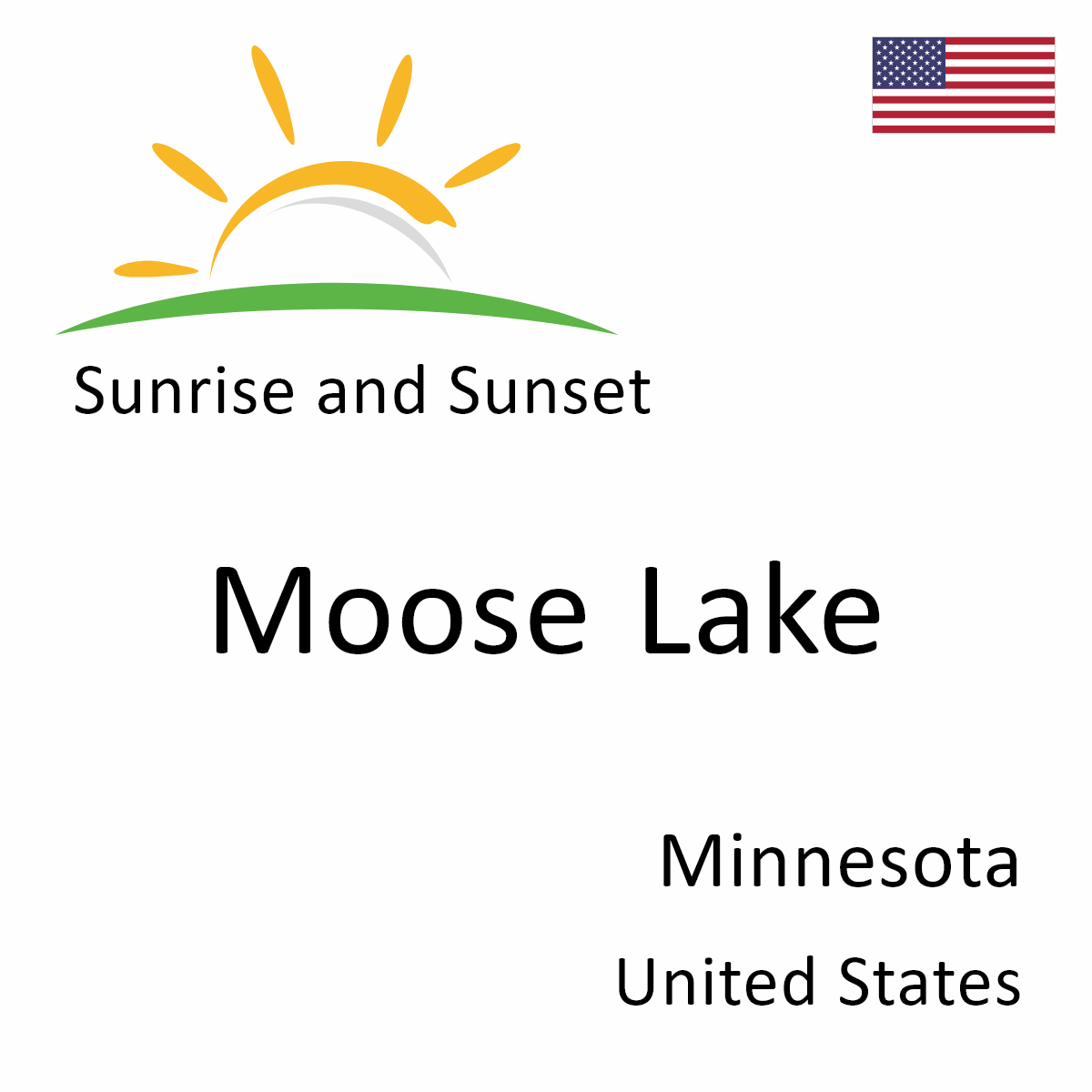 Sunrise and Sunset Times in Moose Lake, Minnesota, United States