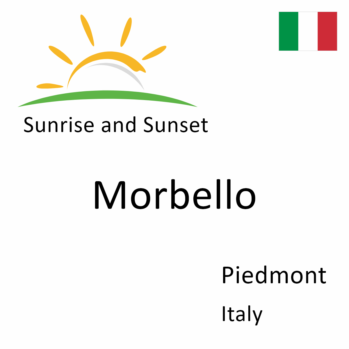 Sunrise and Sunset Times in Morbello, Piedmont, Italy