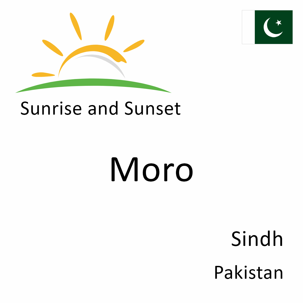 Sunrise and Sunset Times in Moro, Sindh, Pakistan