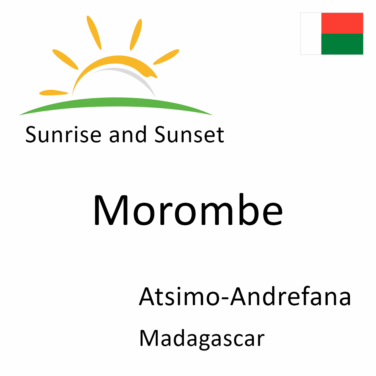 Sunrise and Sunset Times in Morombe, Atsimo-Andrefana, Madagascar