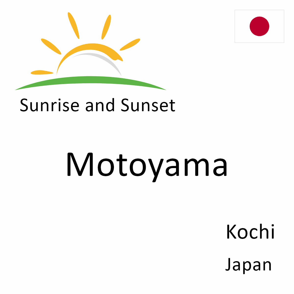 Sunrise and Sunset Times in Motoyama, Kochi, Japan