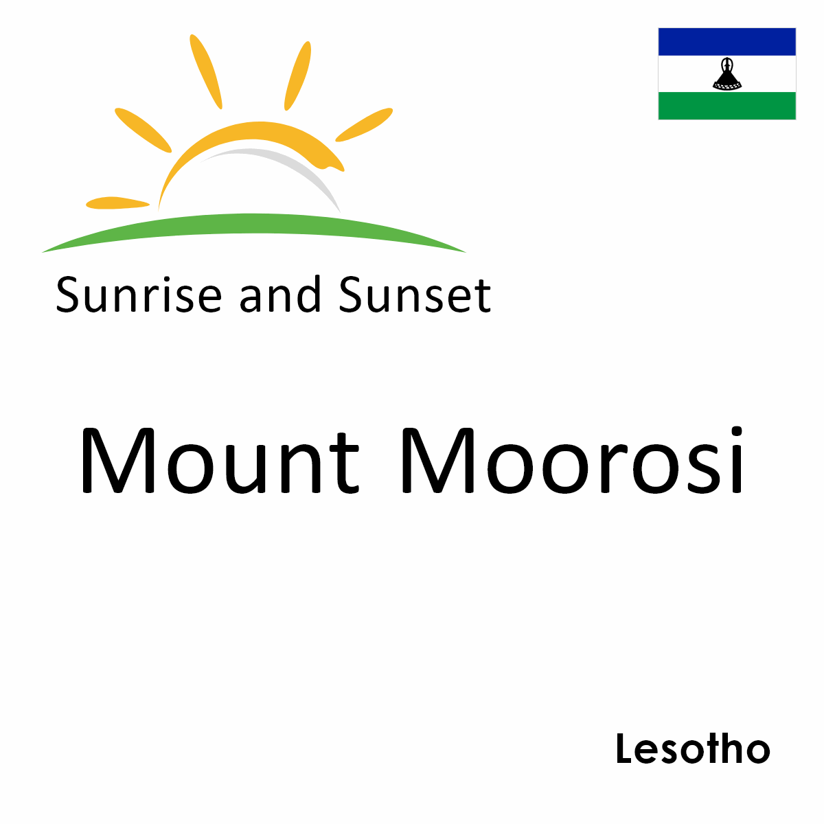 Sunrise and Sunset Times in Mount Moorosi, Lesotho