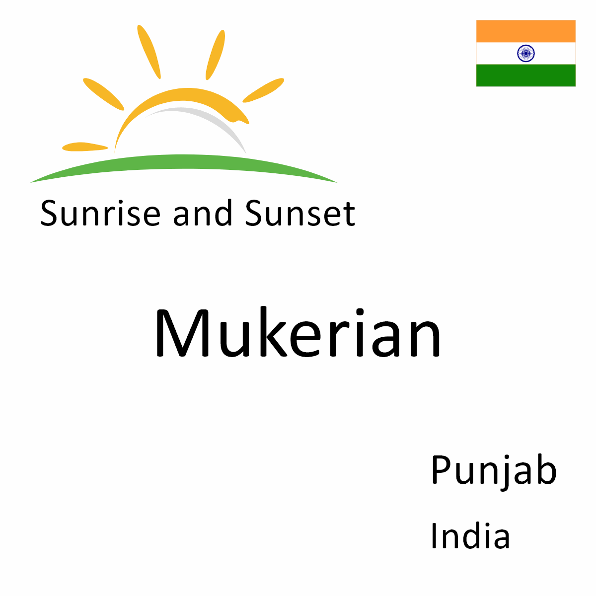 Sunrise and Sunset Times in Mukerian, Punjab, India