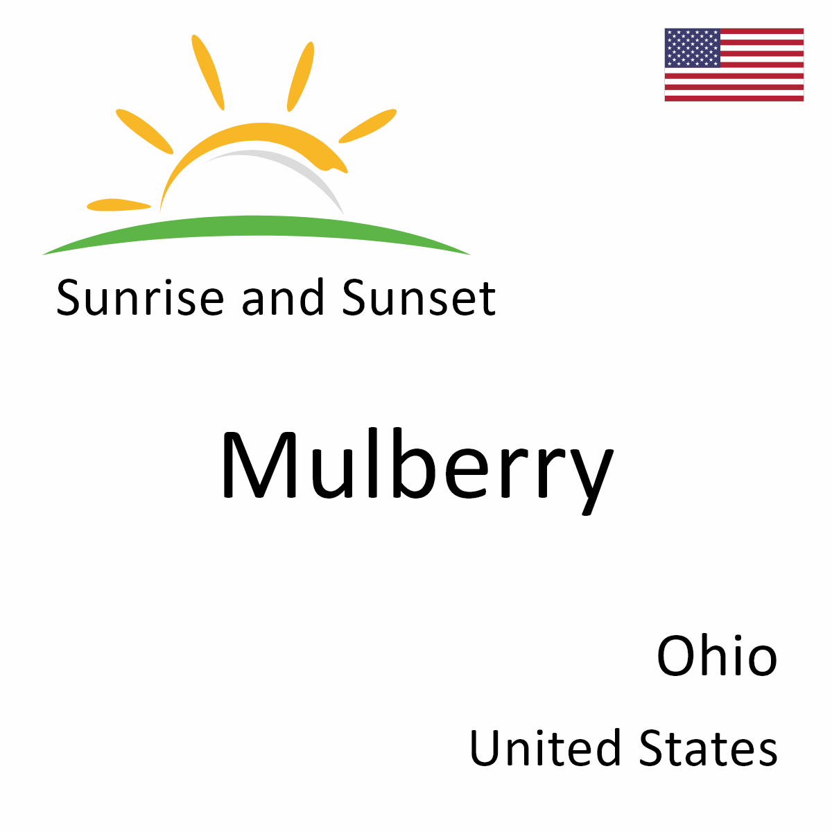 Sunrise and Sunset Times in Mulberry, Ohio, United States