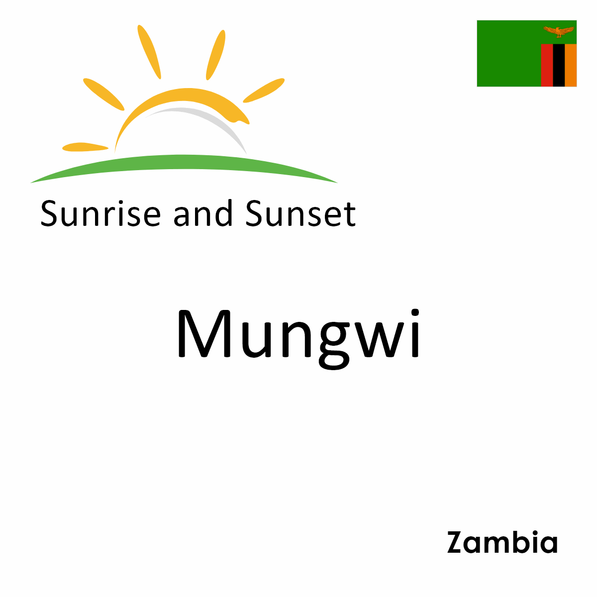 Sunrise and Sunset Times in Mungwi, Zambia