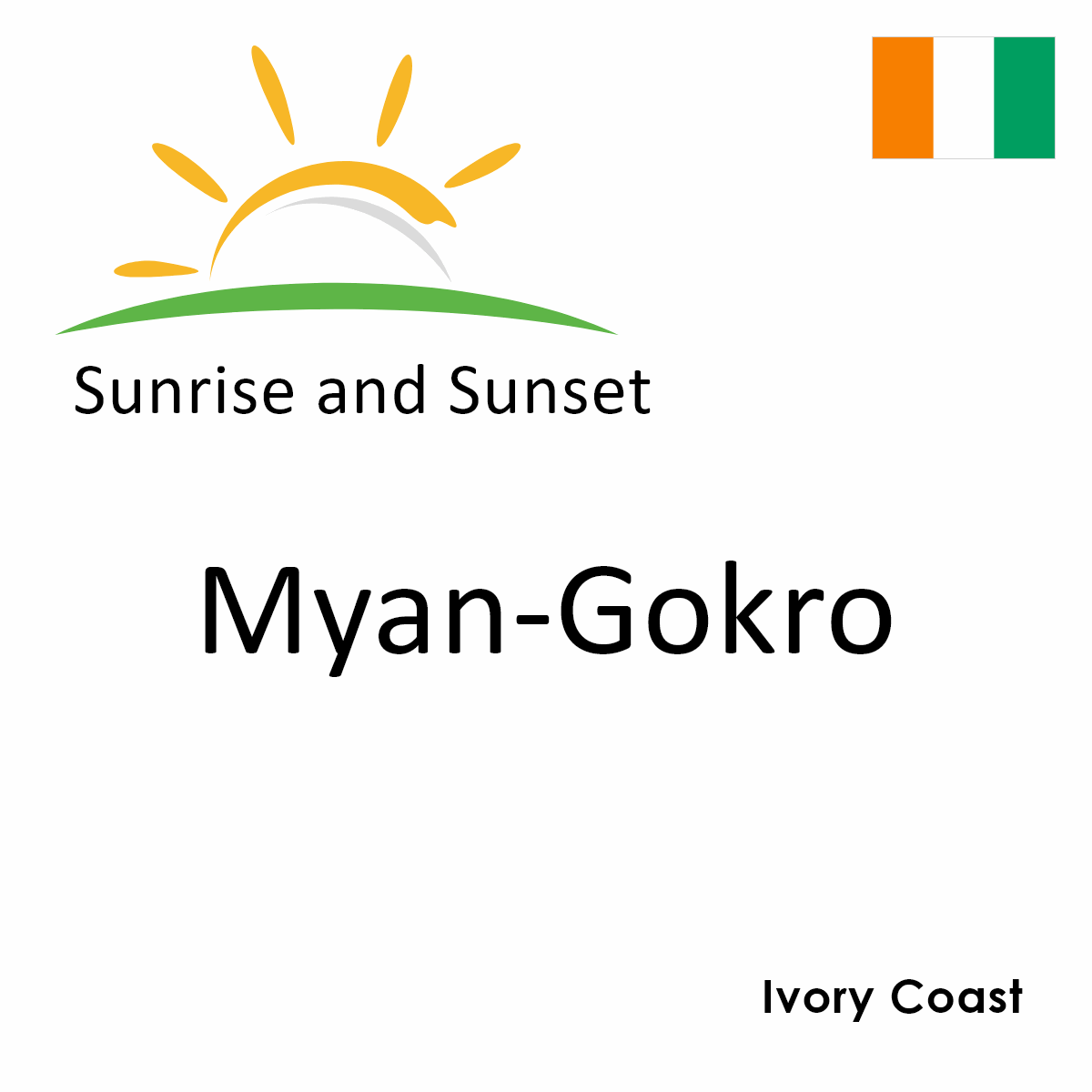 Sunrise and Sunset Times in Myan-Gokro, Ivory Coast
