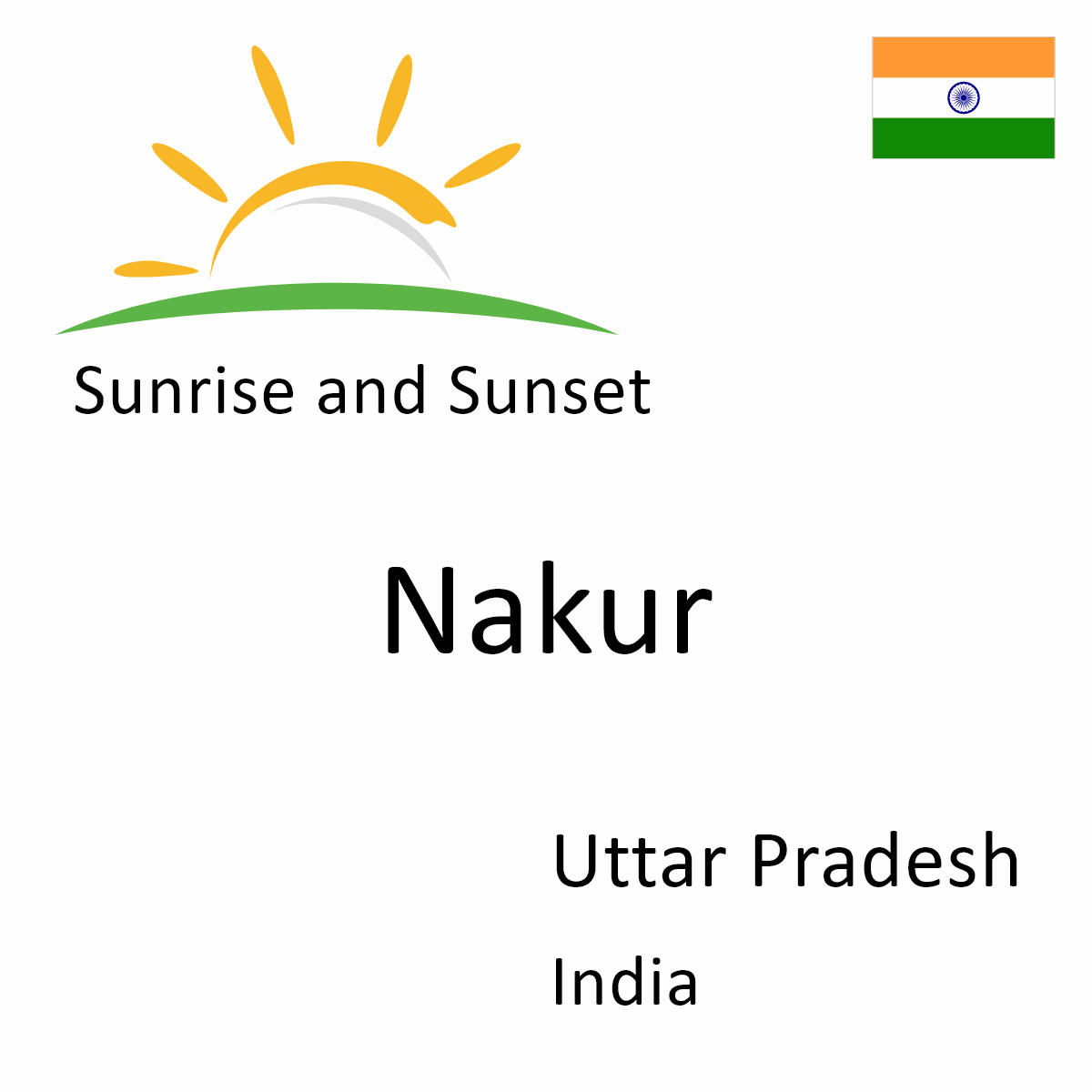 Sunrise and Sunset Times in Nakur, Uttar Pradesh, India