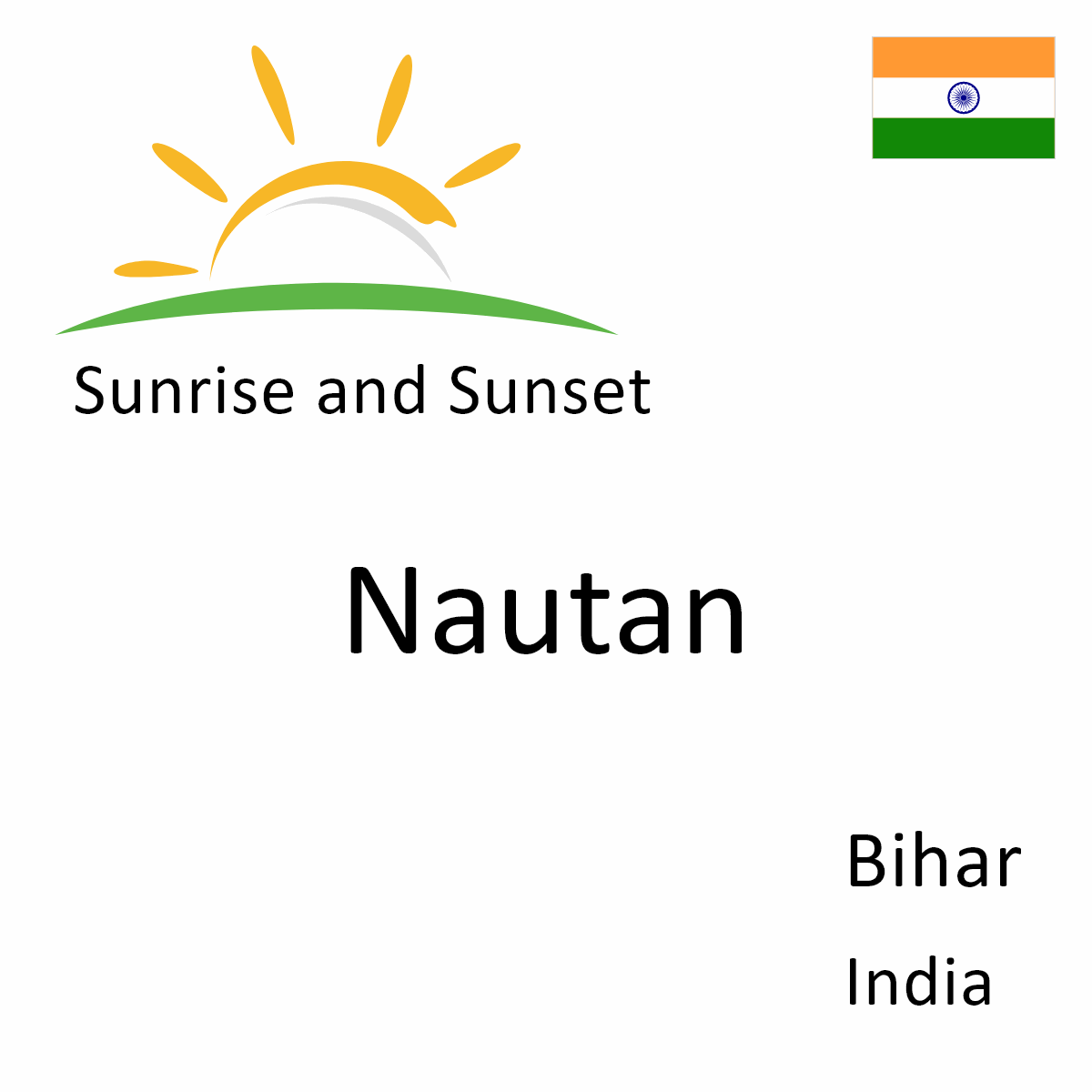 Sunrise and Sunset Times in Nautan, Bihar, India