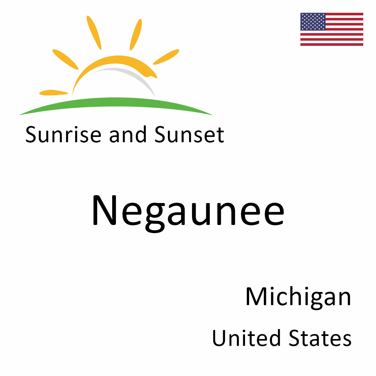 Sunrise and Sunset Times in Negaunee, Michigan, United States