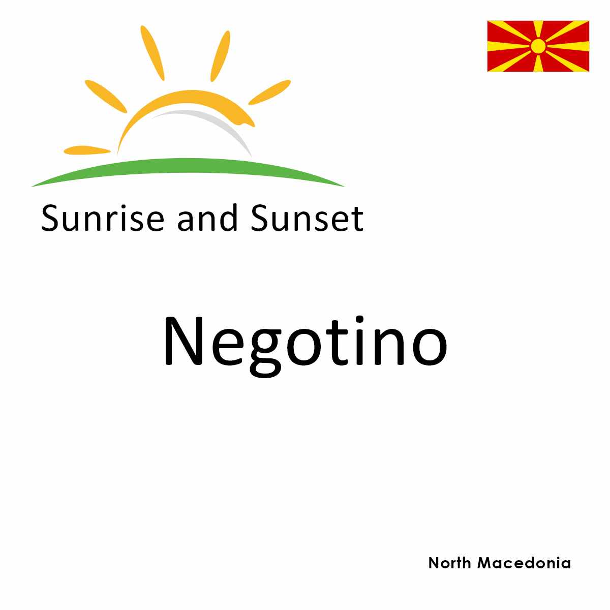 Sunrise and Sunset Times in Negotino, North Macedonia
