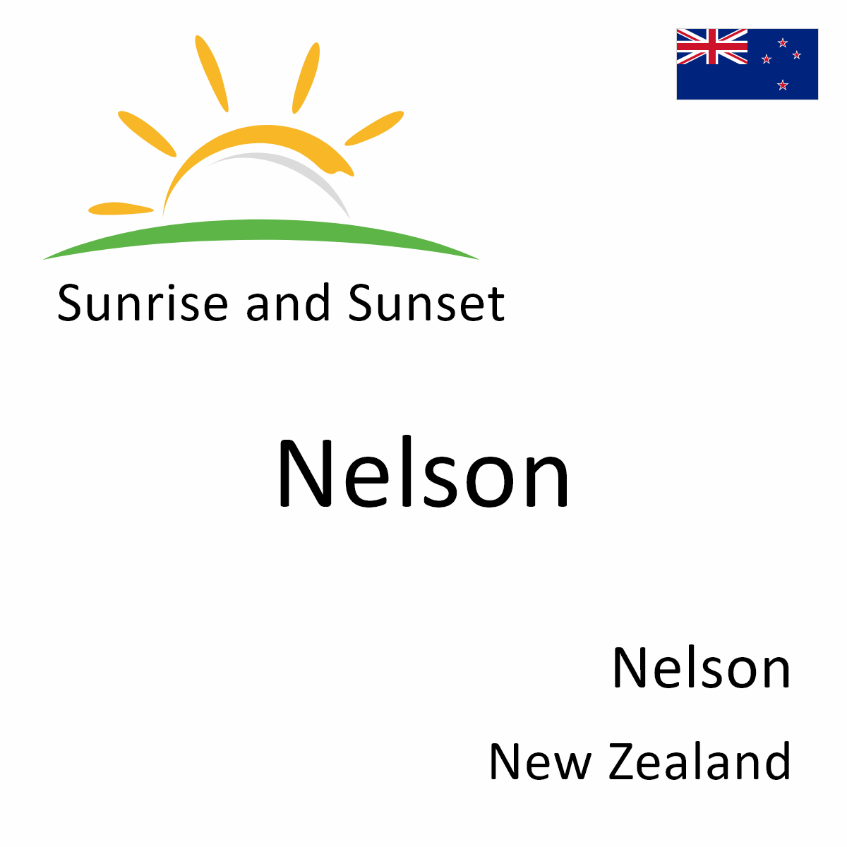 Sunrise and Sunset Times in Nelson, Nelson, New Zealand