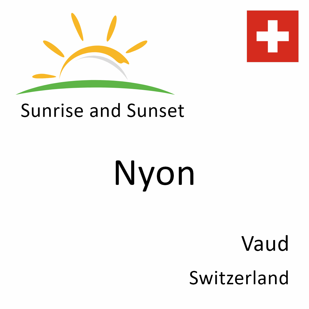 Sunrise and Sunset Times in Nyon, Vaud, Switzerland