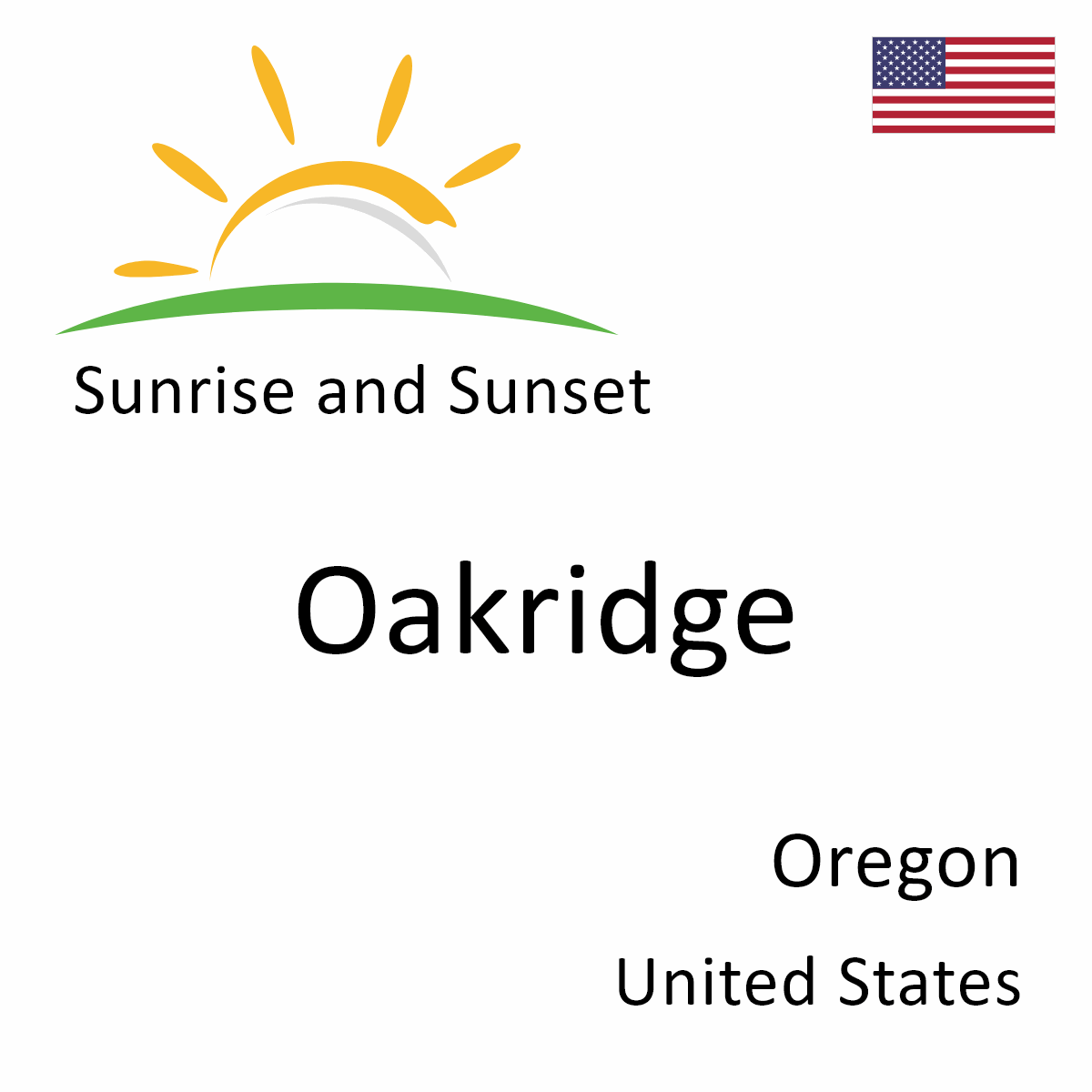 Sunrise and Sunset Times in Oakridge, Oregon, United States