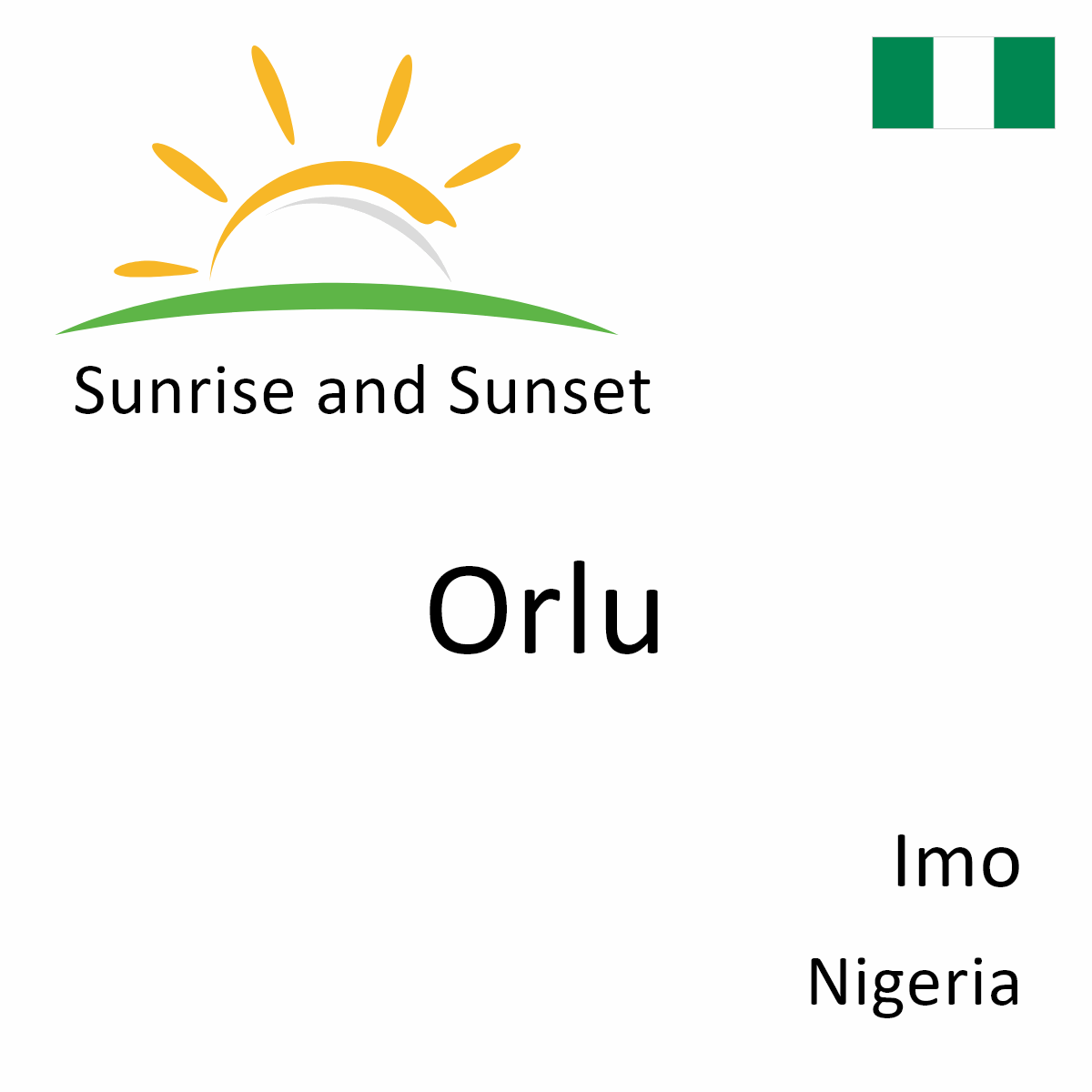 Sunrise and Sunset Times in Orlu, Imo, Nigeria