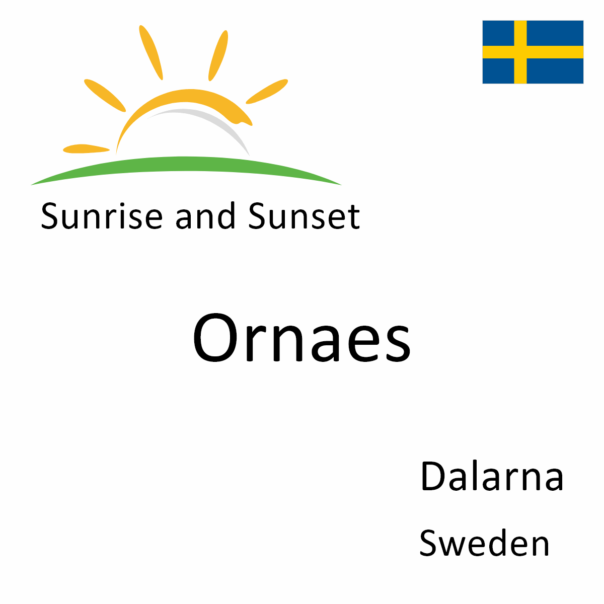 Sunrise and Sunset Times in Ornaes, Dalarna, Sweden