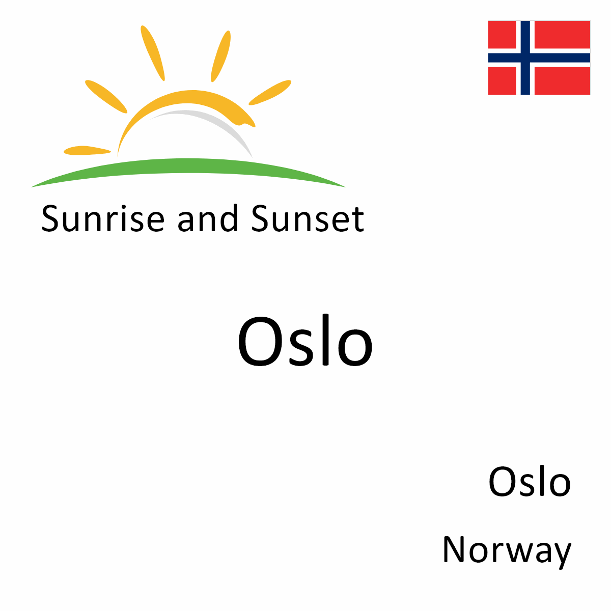 Sunrise and Sunset Times in Oslo, Oslo, Norway
