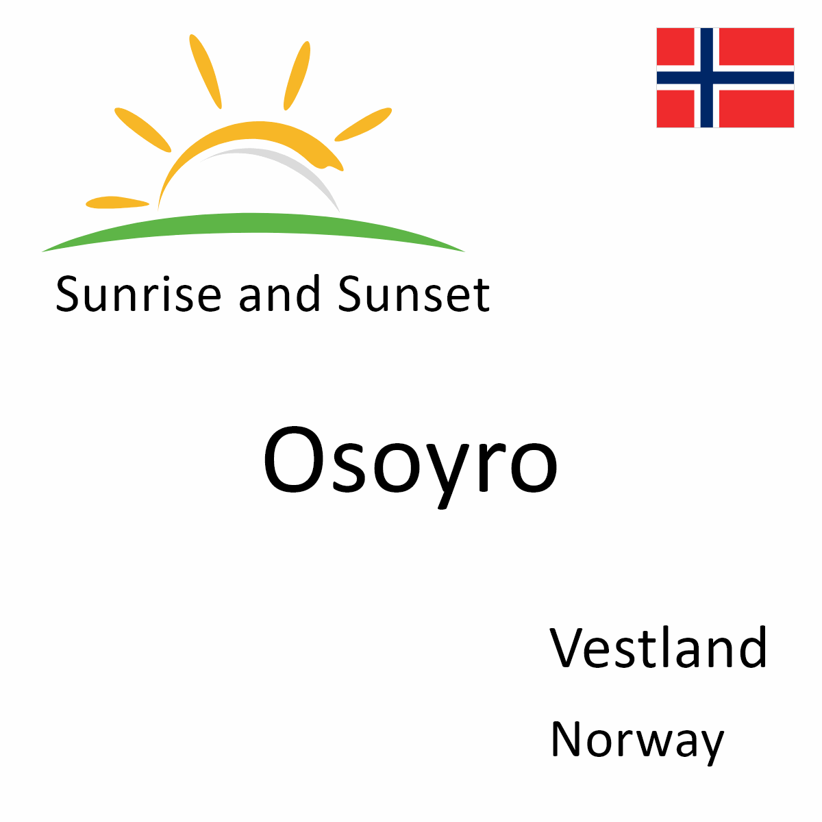 Sunrise and Sunset Times in Osoyro, Vestland, Norway