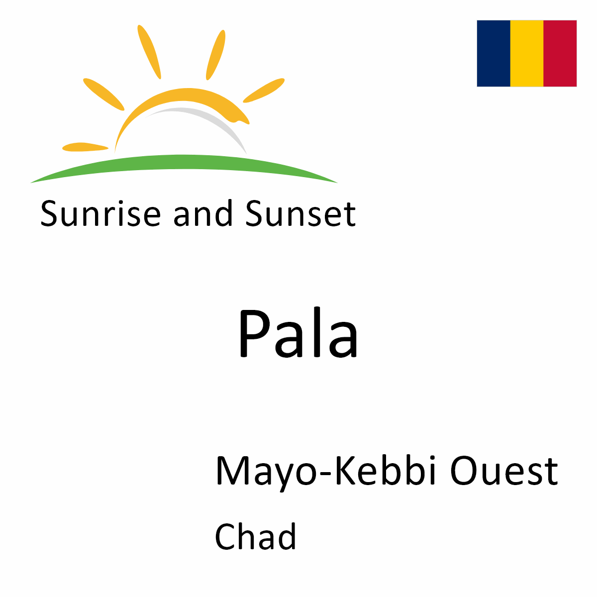 Sunrise and Sunset Times in Pala, Mayo-Kebbi Ouest, Chad