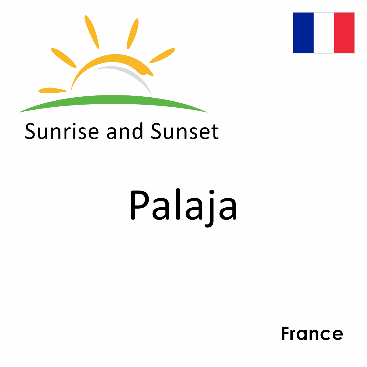 Sunrise and Sunset Times in Palaja, France
