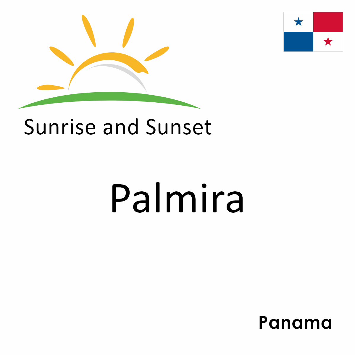 Sunrise and Sunset Times in Palmira, Panama