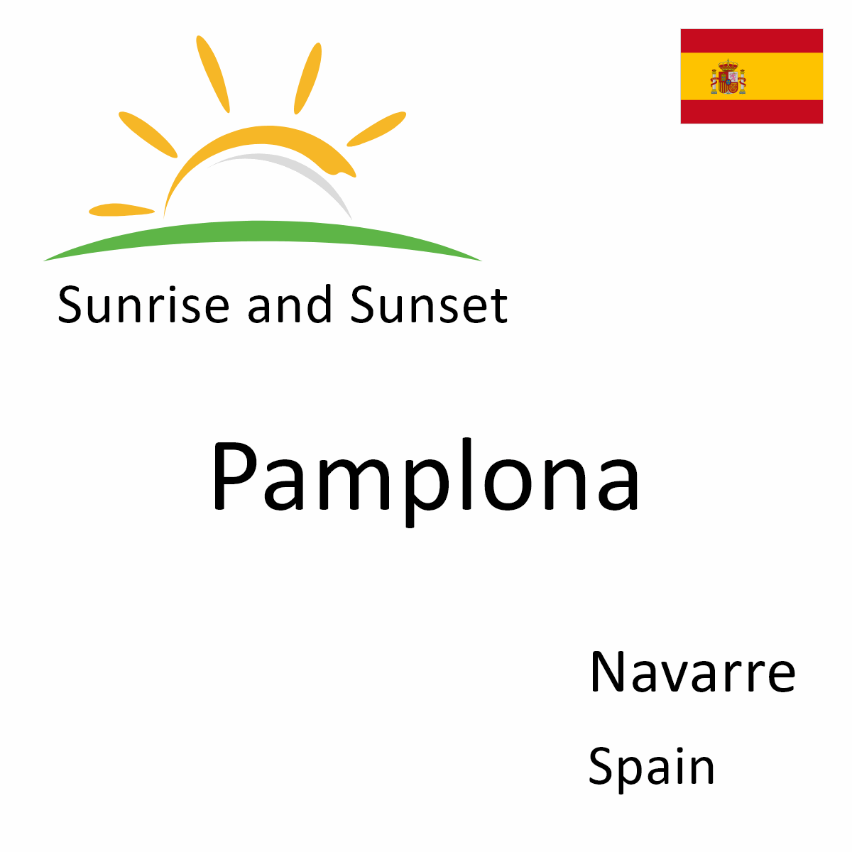 Sunrise and Sunset Times in Pamplona, Navarre, Spain