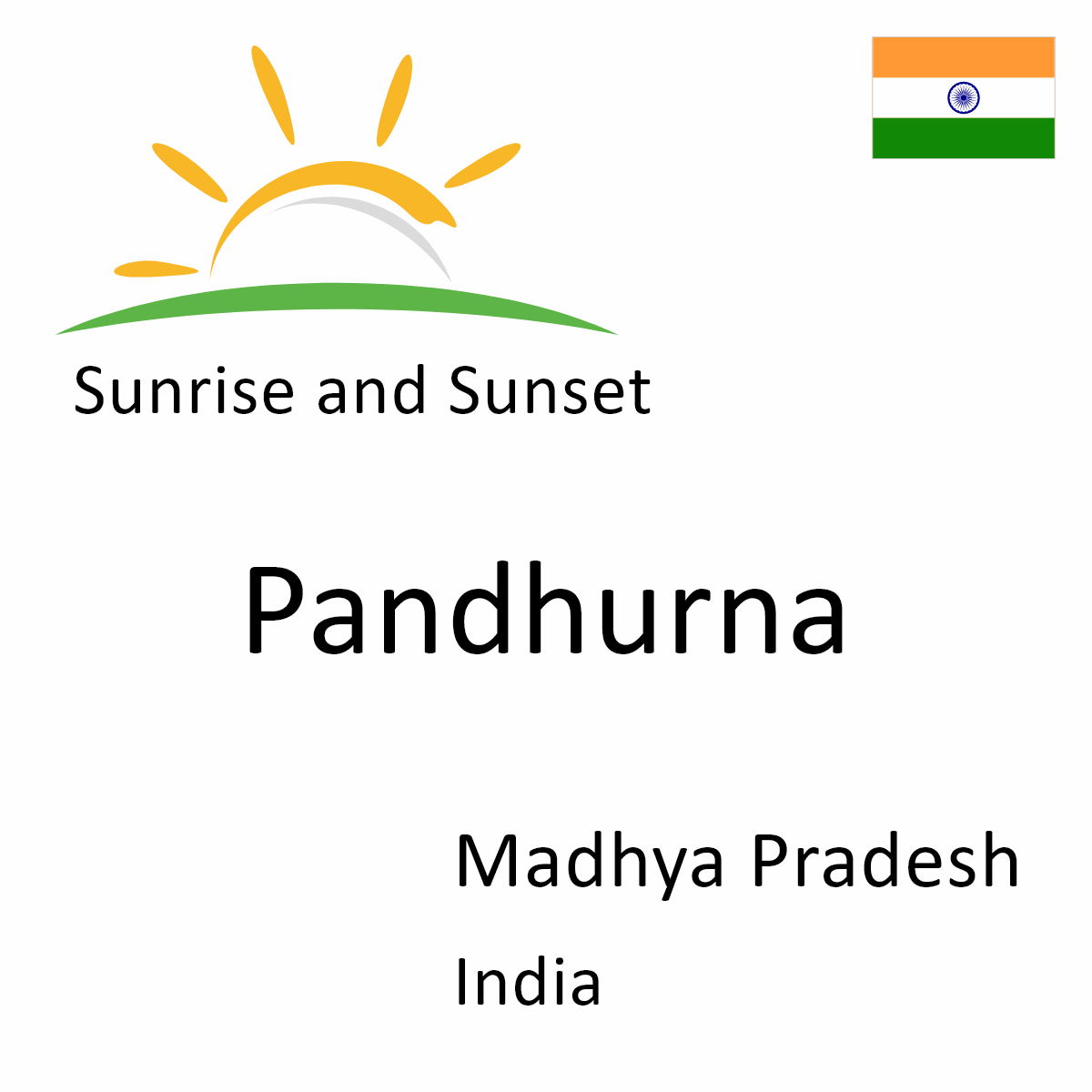 Sunrise and Sunset Times in Pandhurna, Madhya Pradesh, India