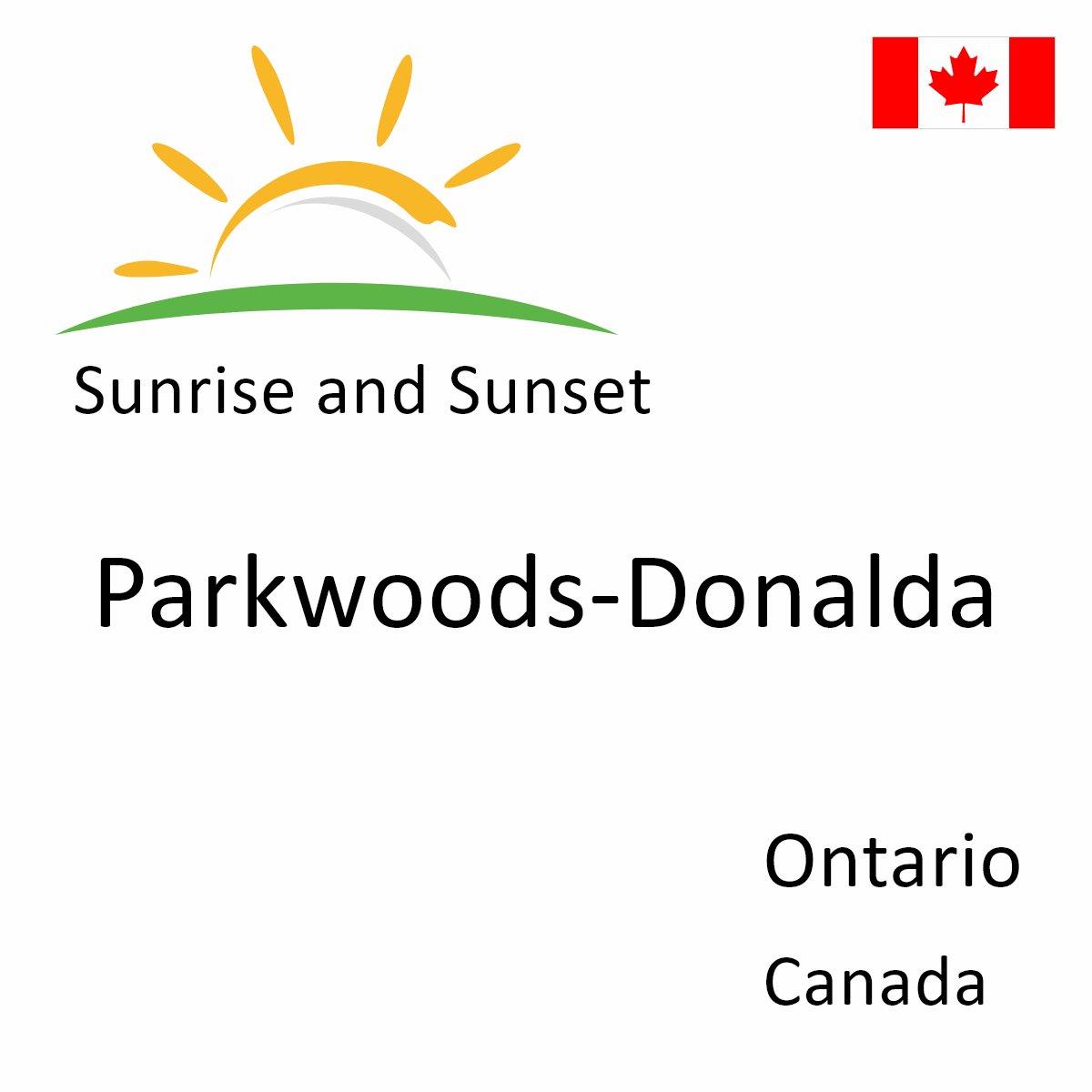 Sunrise and Sunset Times in Parkwoods-Donalda, Ontario, Canada